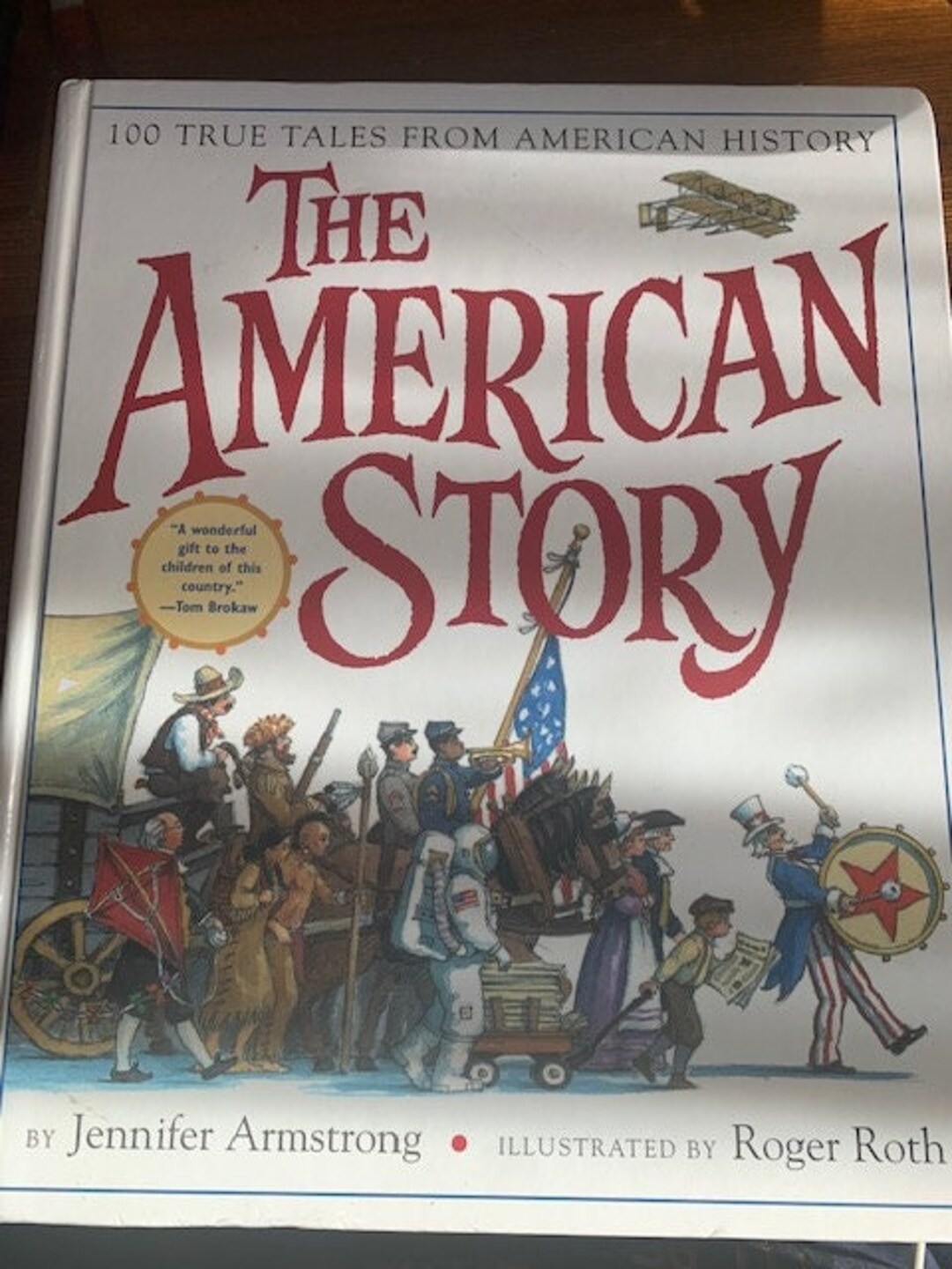 2006 the American Story: 100 True Tales From American History, by ...