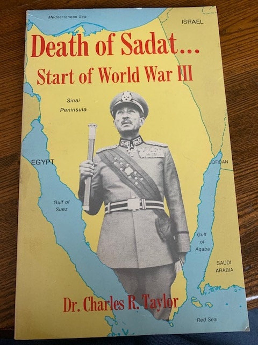1982 Death of Sadat . . . Start of World War III, by Dr. Charles R ...