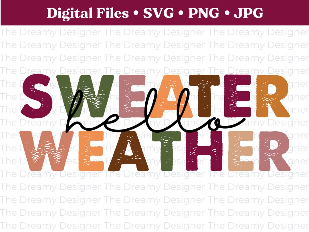 Sweater Weather SVG, Fall Sayings SVG, Autumn Quotes PNG, Png for ...
