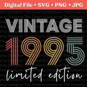 1995 Birthday SVG, 30th Birthday SVG, Vintage 1995 Limited Edition SVG ...