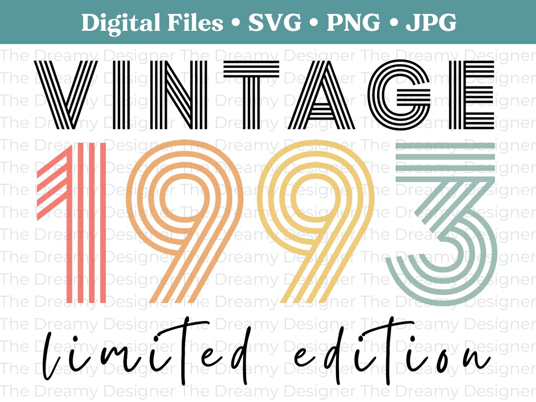 Vintage 1993 Limited Edition SVG, Retro 30th Birthday PNG, Print on ...