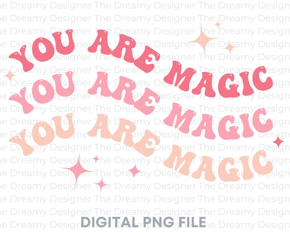 You Are Magic Wavy Retro Font PNG File for Print on Demand - Etsy