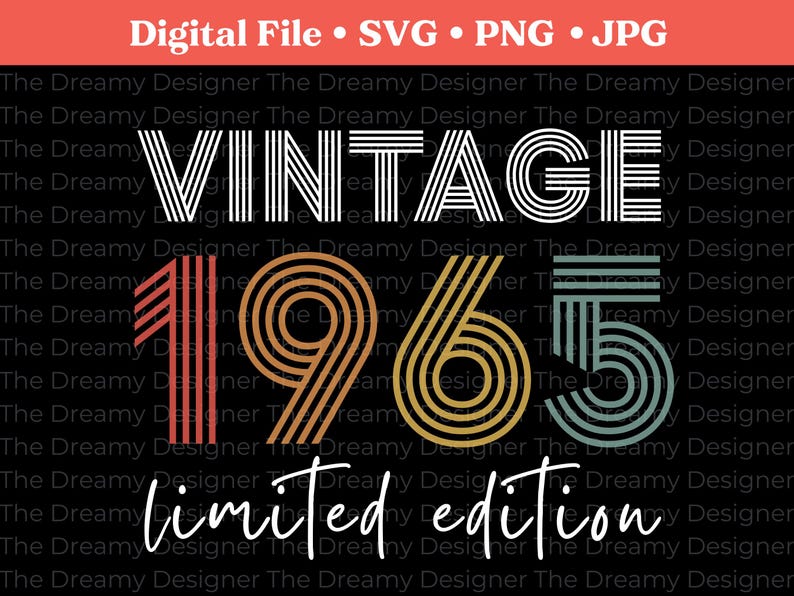 1965 Birthday SVG, 60th Birthday Svg, Vintage 1965 Limited Edition SVG ...