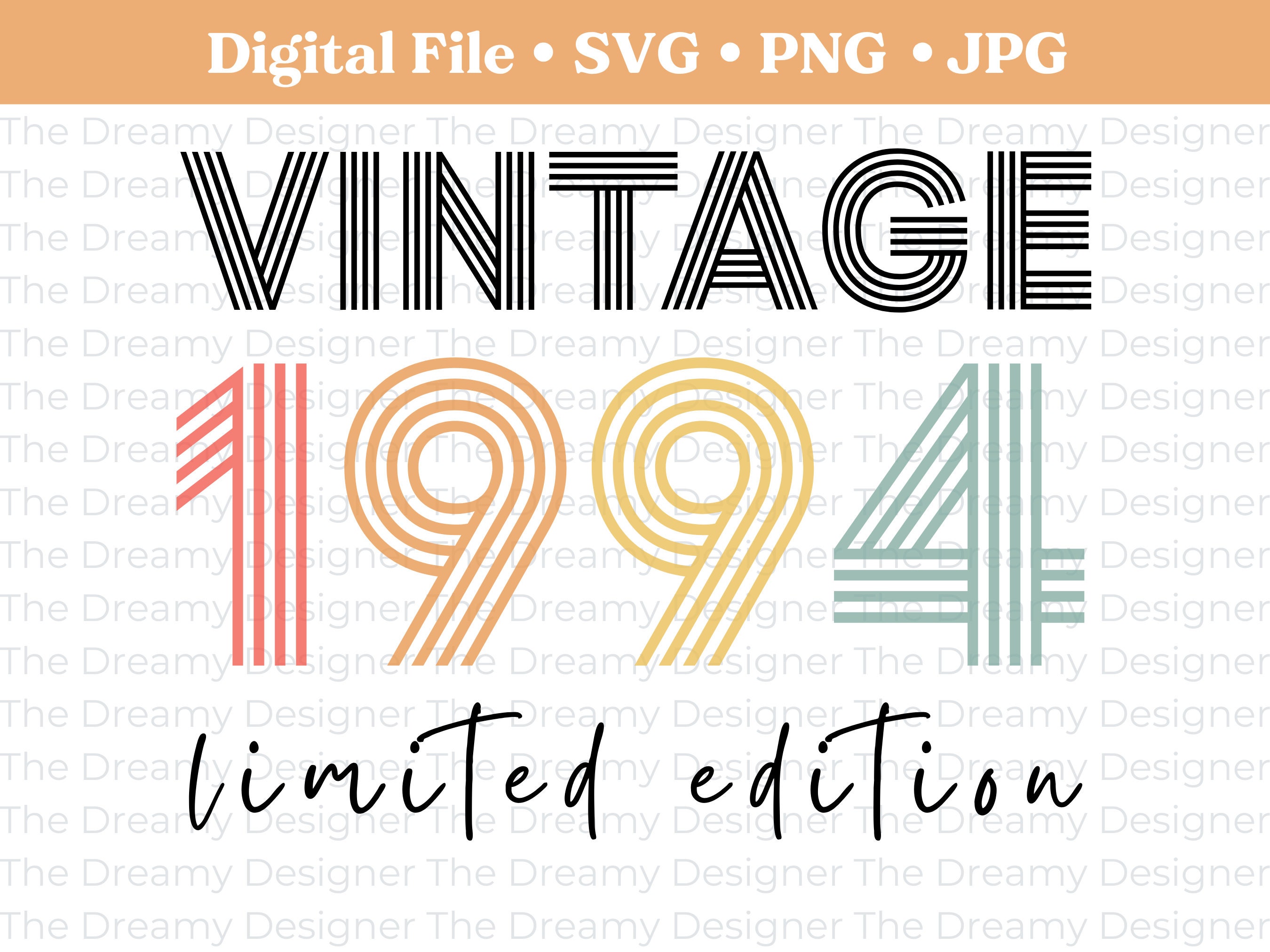 1994 Birthday SVG, 30th Birthday SVG, Vintage 1994 Limited Edition SVG ...