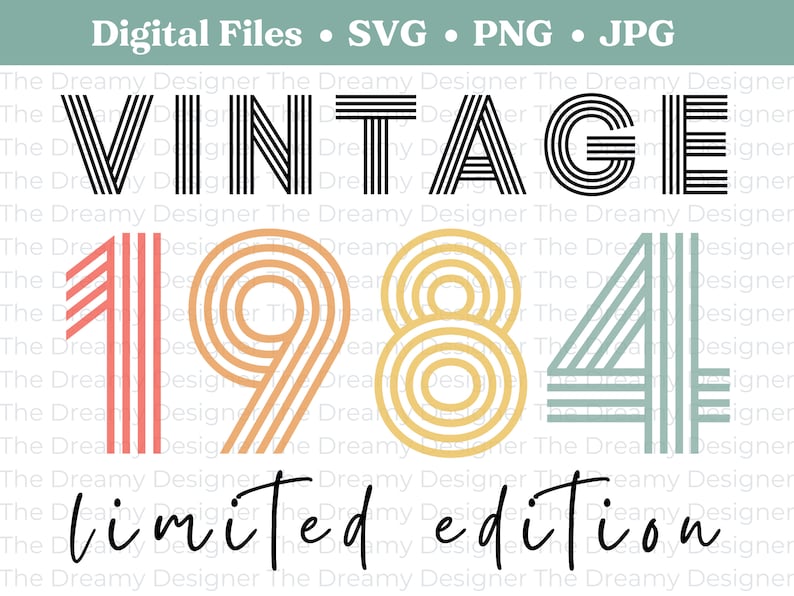 Vintage 1984 Limited Edition SVG, Retro 40th Birthday PNG, 1984 ...