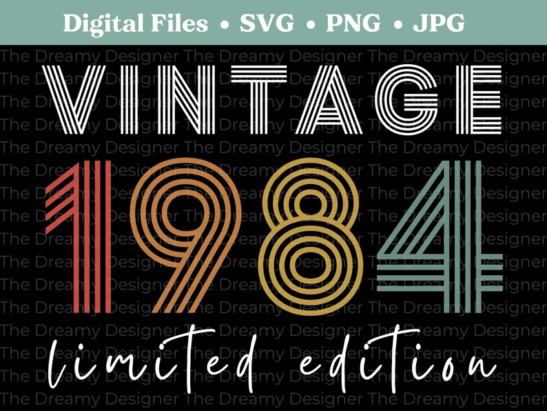 Vintage 1984 Limited Edition SVG, Retro 40th Birthday PNG, 1984 ...
