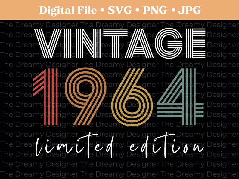 1964 Birthday SVG, 60th Birthday SVG, Vintage 1964 Limited Edition SVG ...