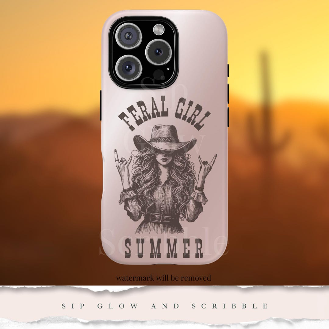 Feral Girl Summer Cowboy Phone Case Redneck Cool Phone Case Summer Cell ...