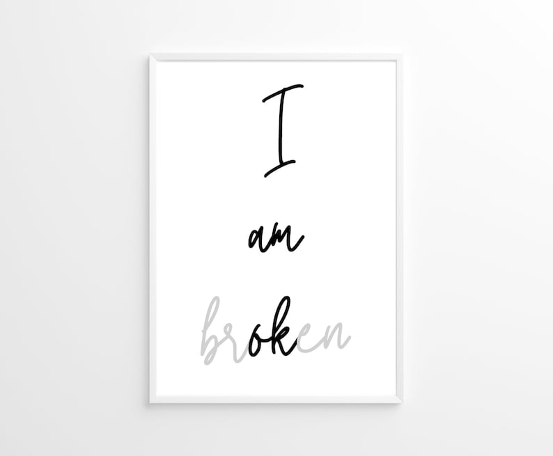 I Am Ok/broken Printable Word Art| Inspirational Digital Sayings - Etsy