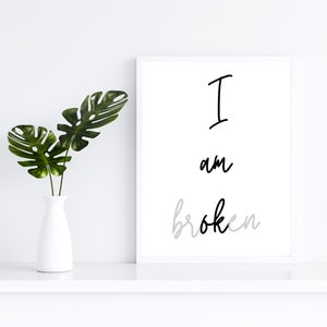 I Am Ok/broken Printable Word Art| Inspirational Digital Sayings - Etsy