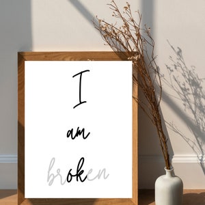 I Am Ok/broken Printable Word Art| Inspirational Digital Sayings - Etsy