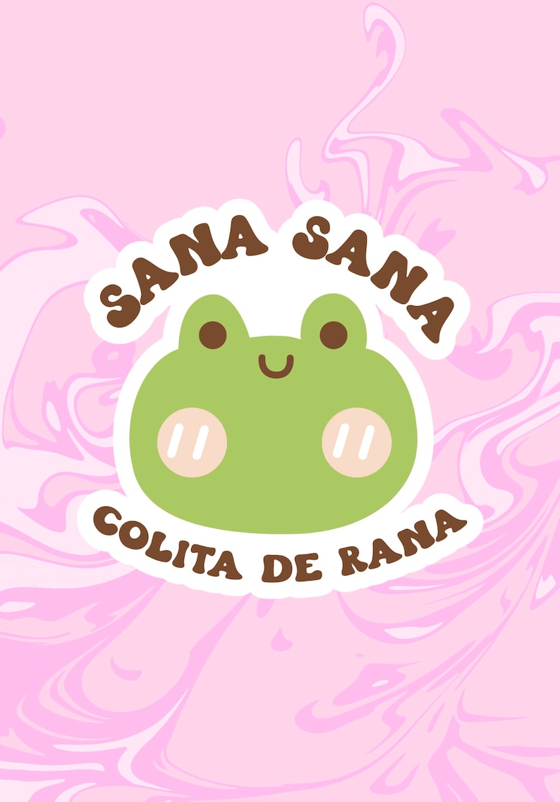 Sana Sana Colita De Rana Sticker - Etsy