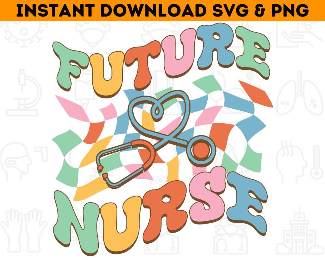 Future Nurse Png for Retro Nurse Future Nurse Shirt Future Nurse Gifts ...