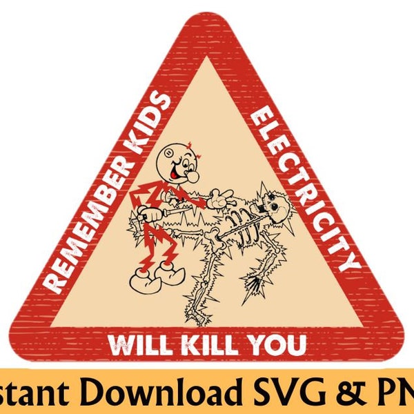 Remember Kids Electric Will Kill You - Etsy