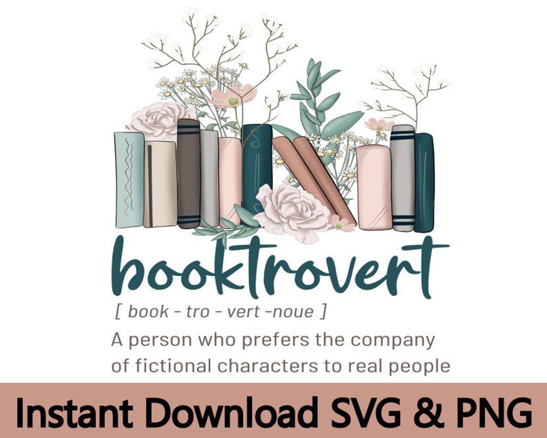 Booktrovert Svg Booktrovert Svg Png Booktrovert Shirt Book - Etsy UK
