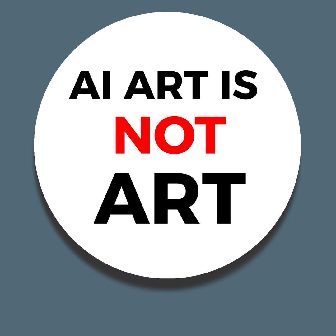 AI Art is Not Art Button - Etsy