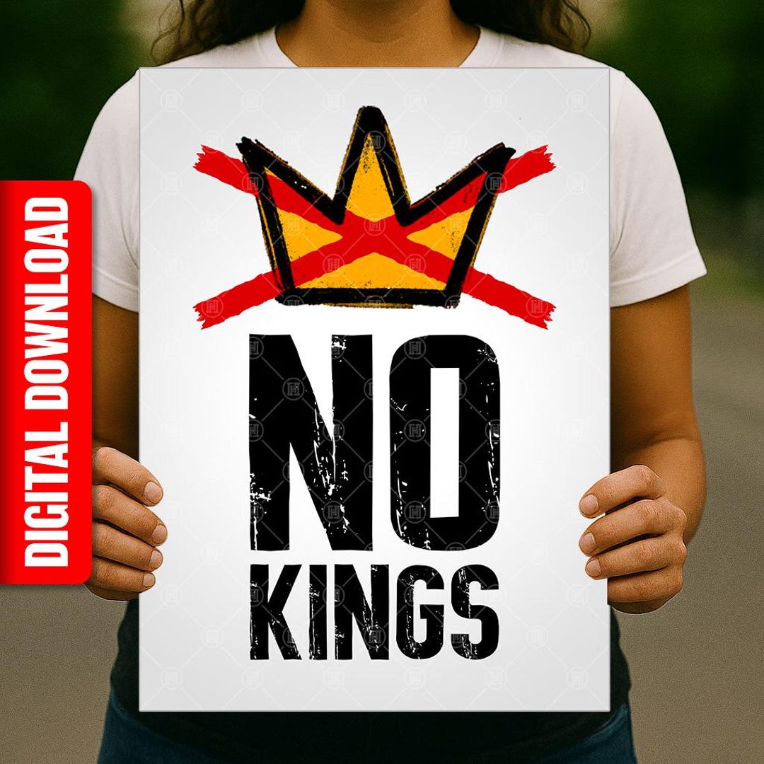 No Kings Printable Protest Poster, Anti-trump Rally Art, INSTANT ...