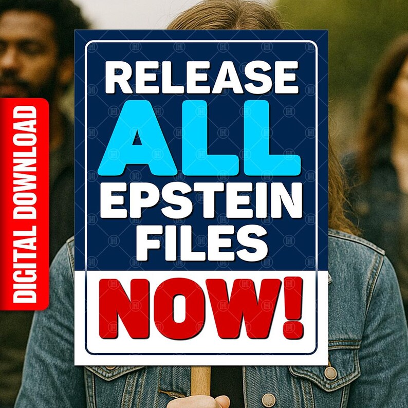 Release All Epstein Files, No Kings Protest, Anti Trump Sign Printable ...