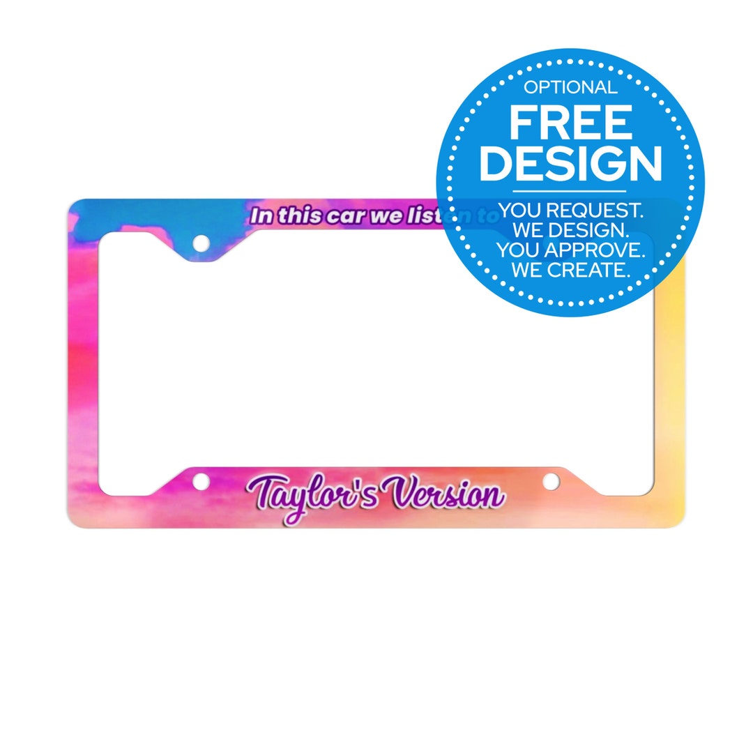 Custom License Plate Frame Personalized Vanity Tags Swift Car Taylor ...