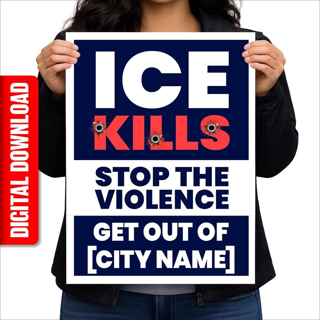 ICE Protest Sign PRINTABLE, CUSTOM Digital Download, Anti-trump March ...