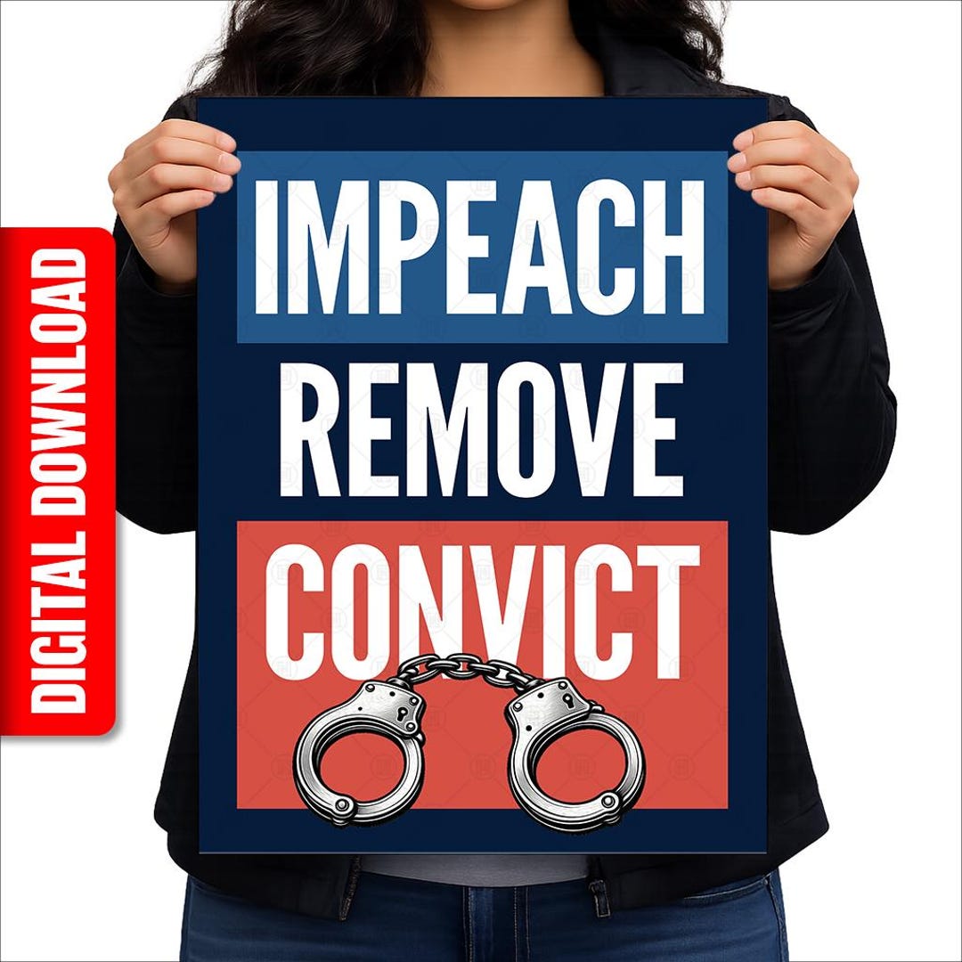 Impeach Remove Convict, No Kings Protest, Anti Trump Sign Printable ...