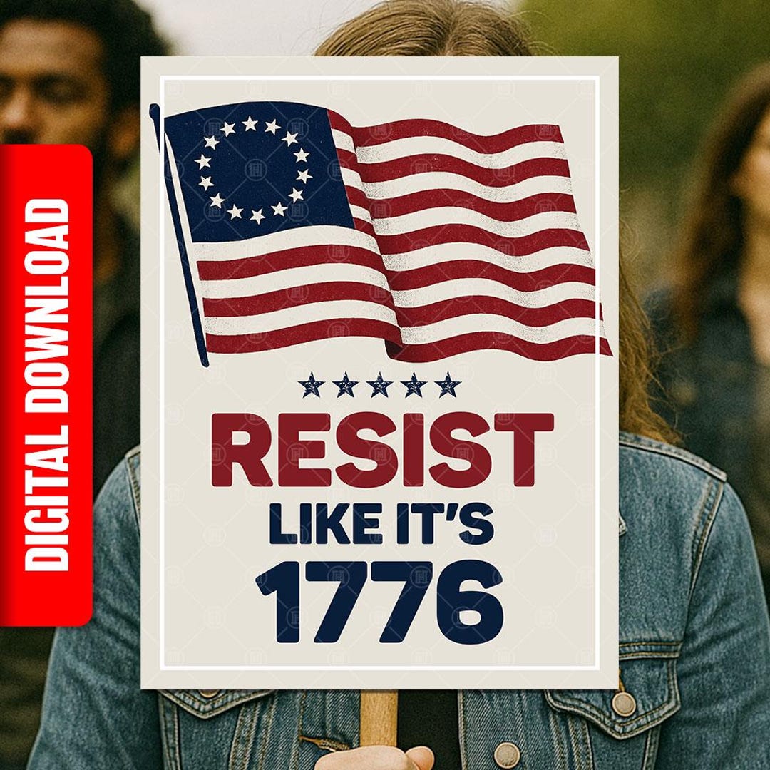 Resist Like It’s 1776, Anti Trump Sign Printable Digital Download - Etsy