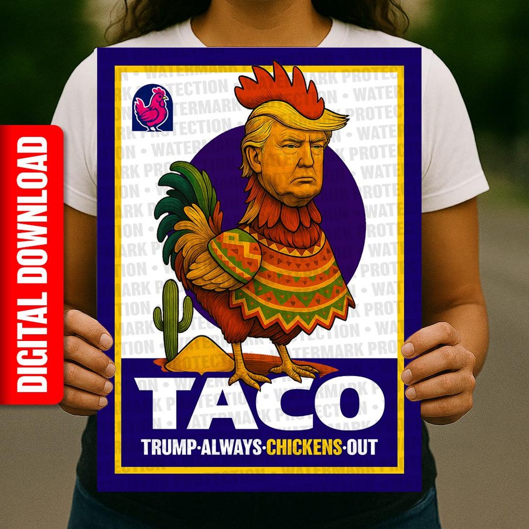 Taco Trump Protest Sign | Funny Anti-trump Satirical Poster (digital ...
