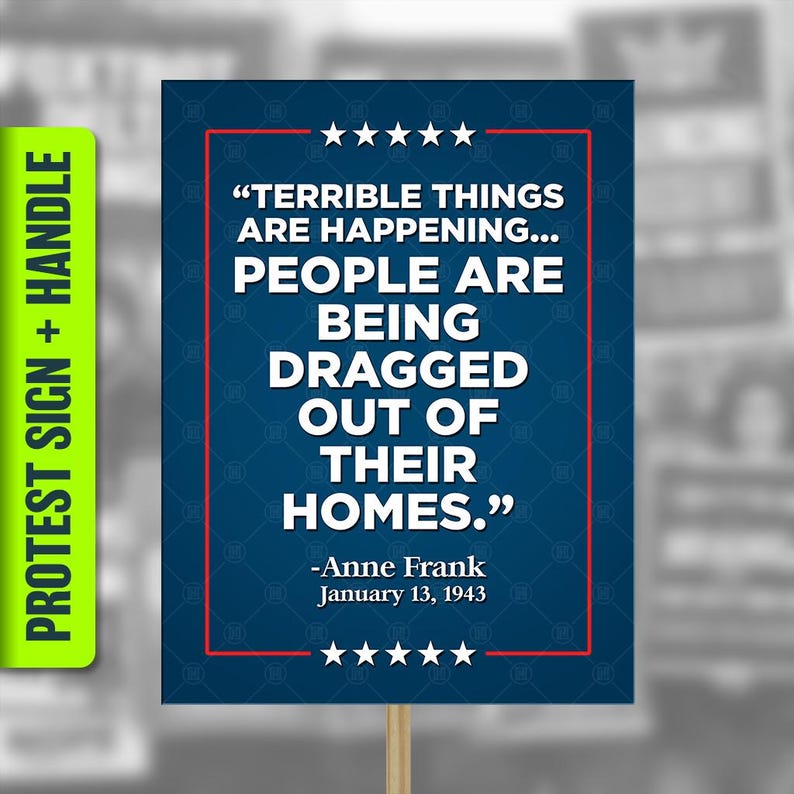 Terrible Things Are Happening, Anne Frank, Anti Trump Sign (18 X 24 ...