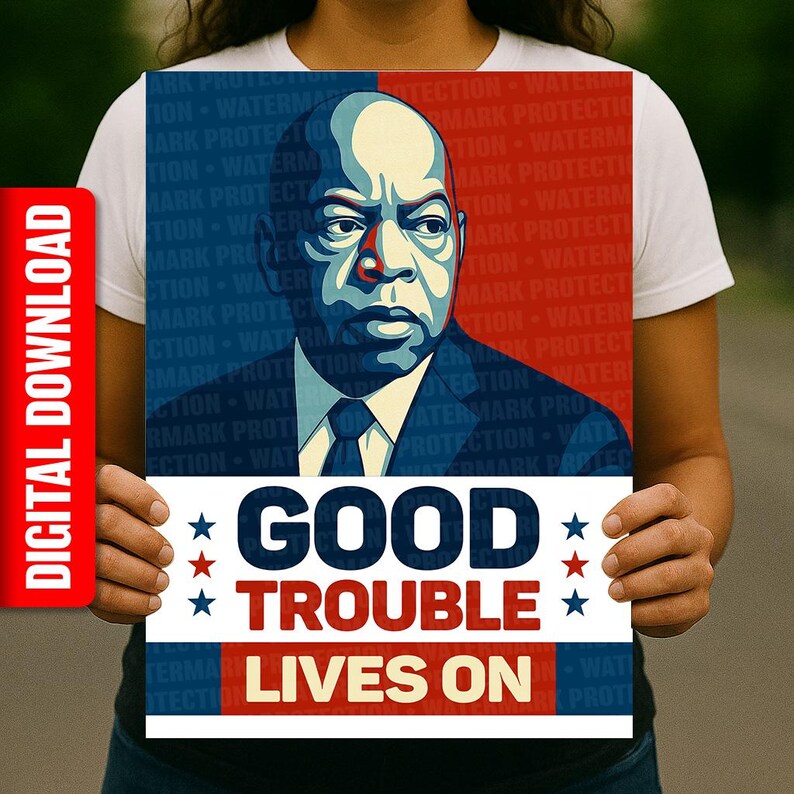 John Lewis 'good Trouble' Printable Protest Sign (digital Download) - Etsy