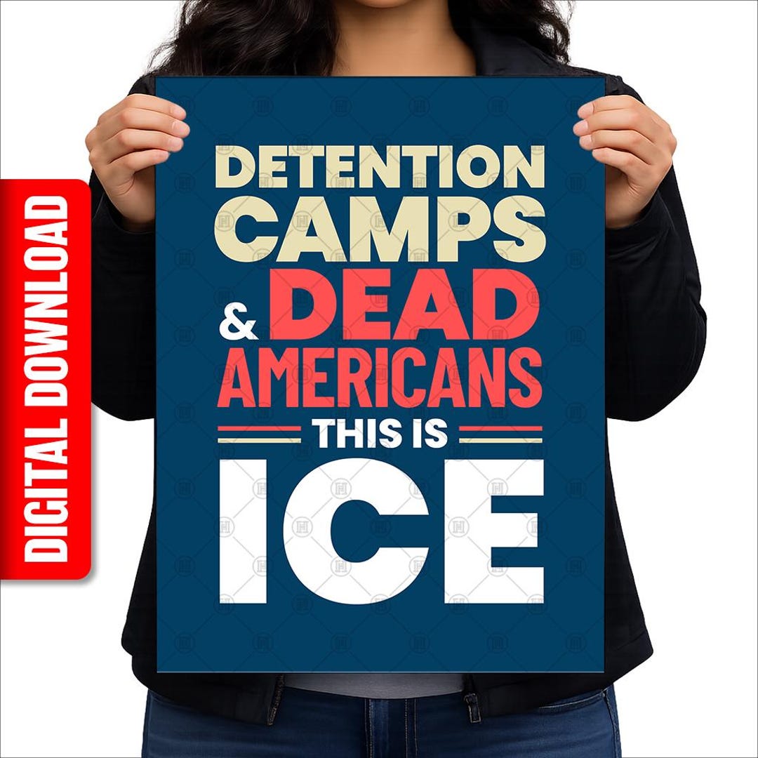 Detention Camps Dead Americans, Anti Trump Sign Printable Digital ...