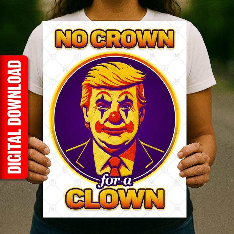 Clown Protest Sign PRINTABLE, Digital Download, Anti-trump March Sign ...