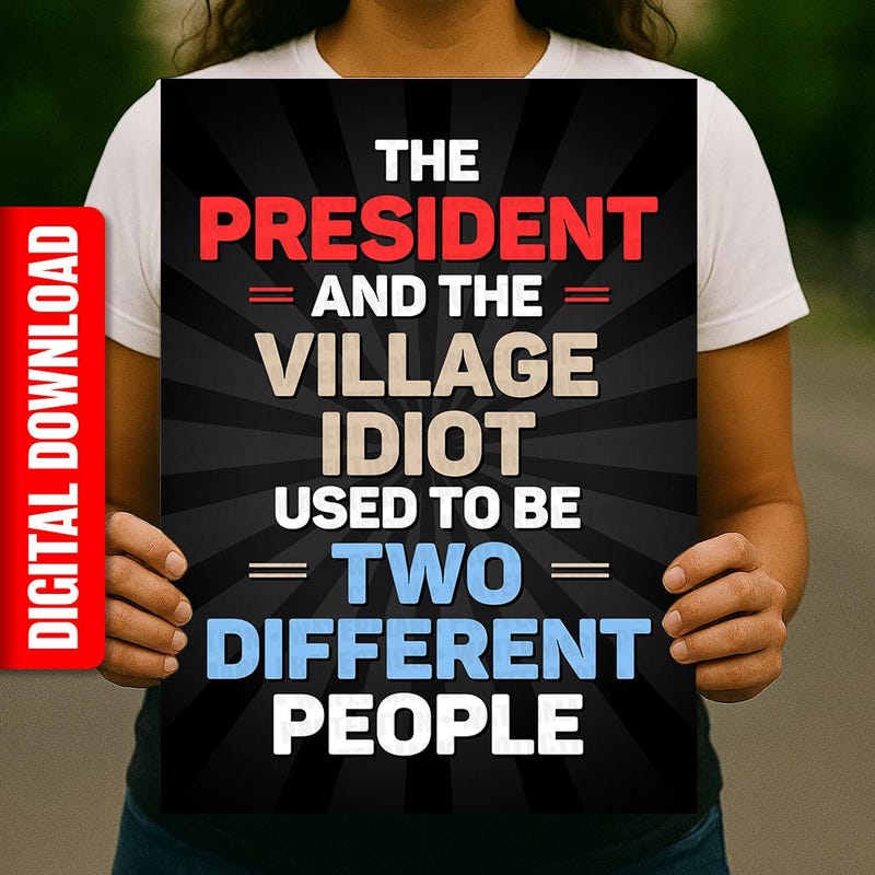 Trump is an Idiot Sign - Etsy