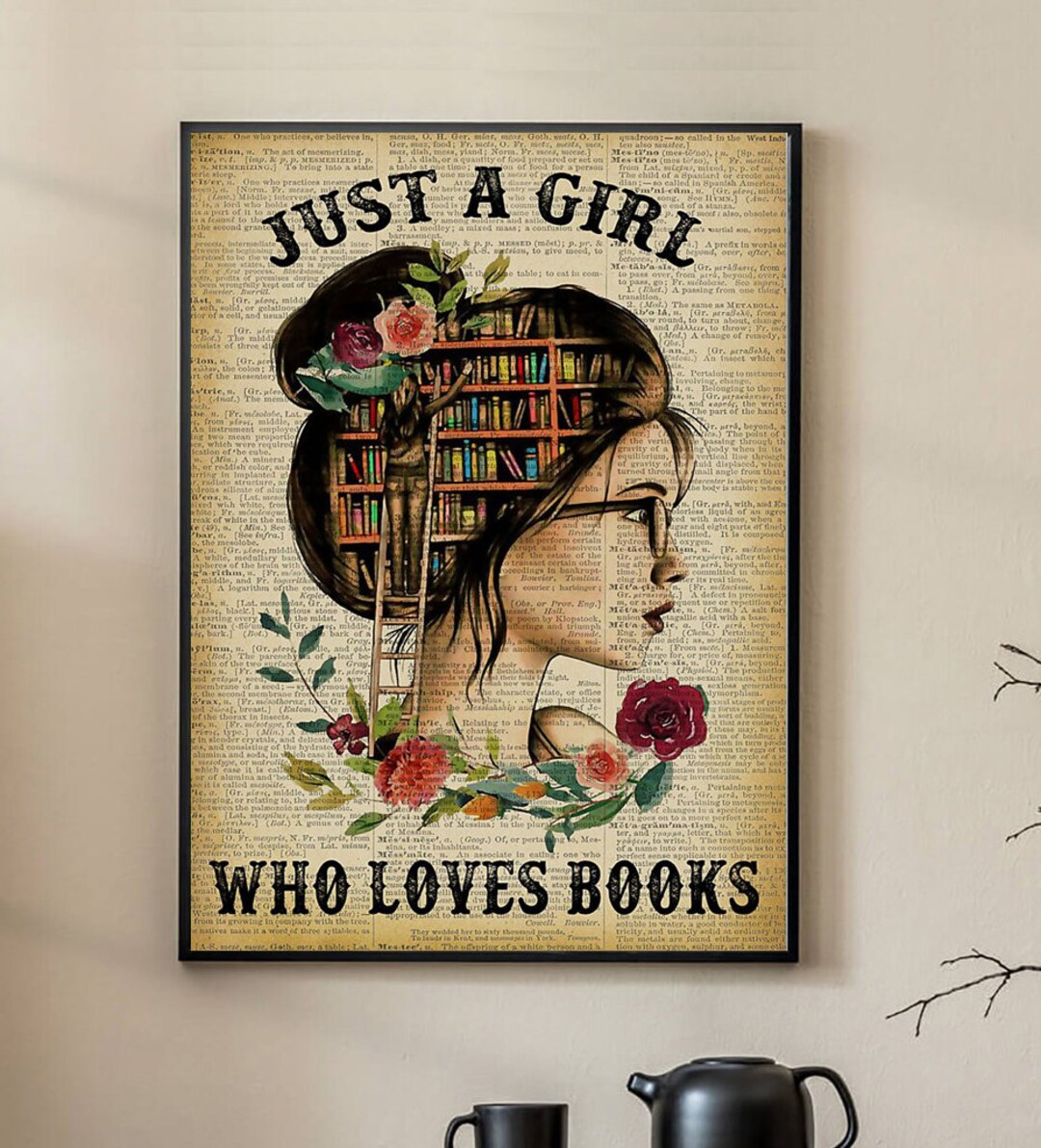 Just A Girl Who Loves Books Poster, Books Poster, Books Lover Poster ...
