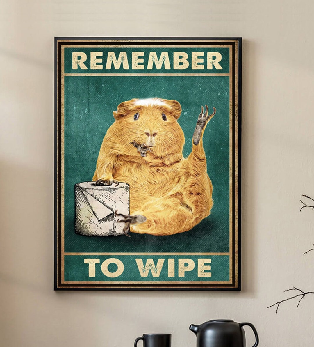 Guinea Pig Remember to Wipe Poster, Guinea Pig Poster, Animal Poster ...