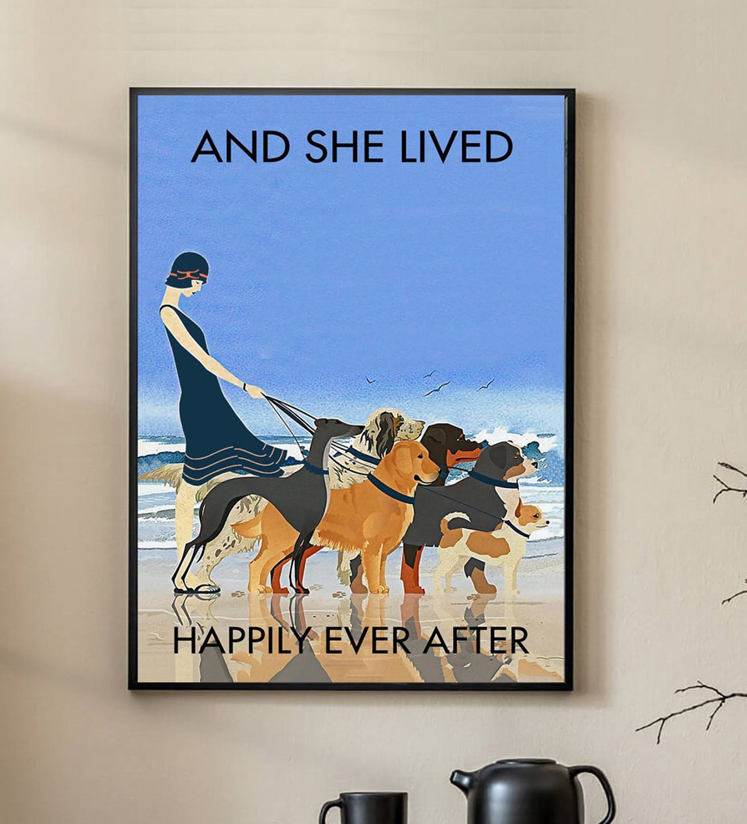 And She Lived Happily Ever After Beach and Dogs Poster, Dog Wall Art ...