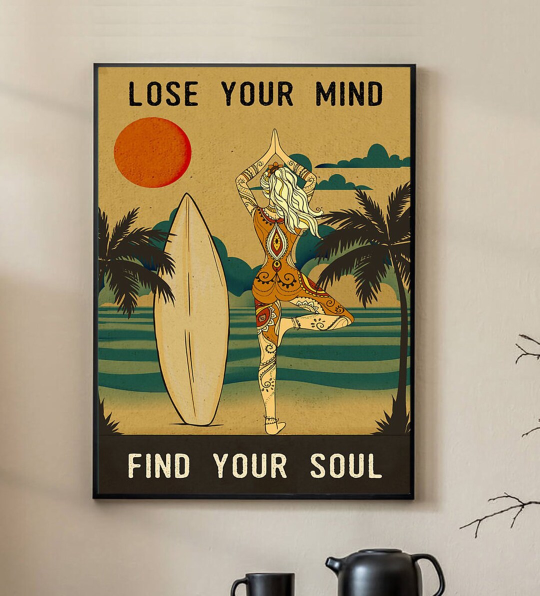Lose Your Mind Find Your Soul Poster, Ocean Lover Poster, Suft Poster ...