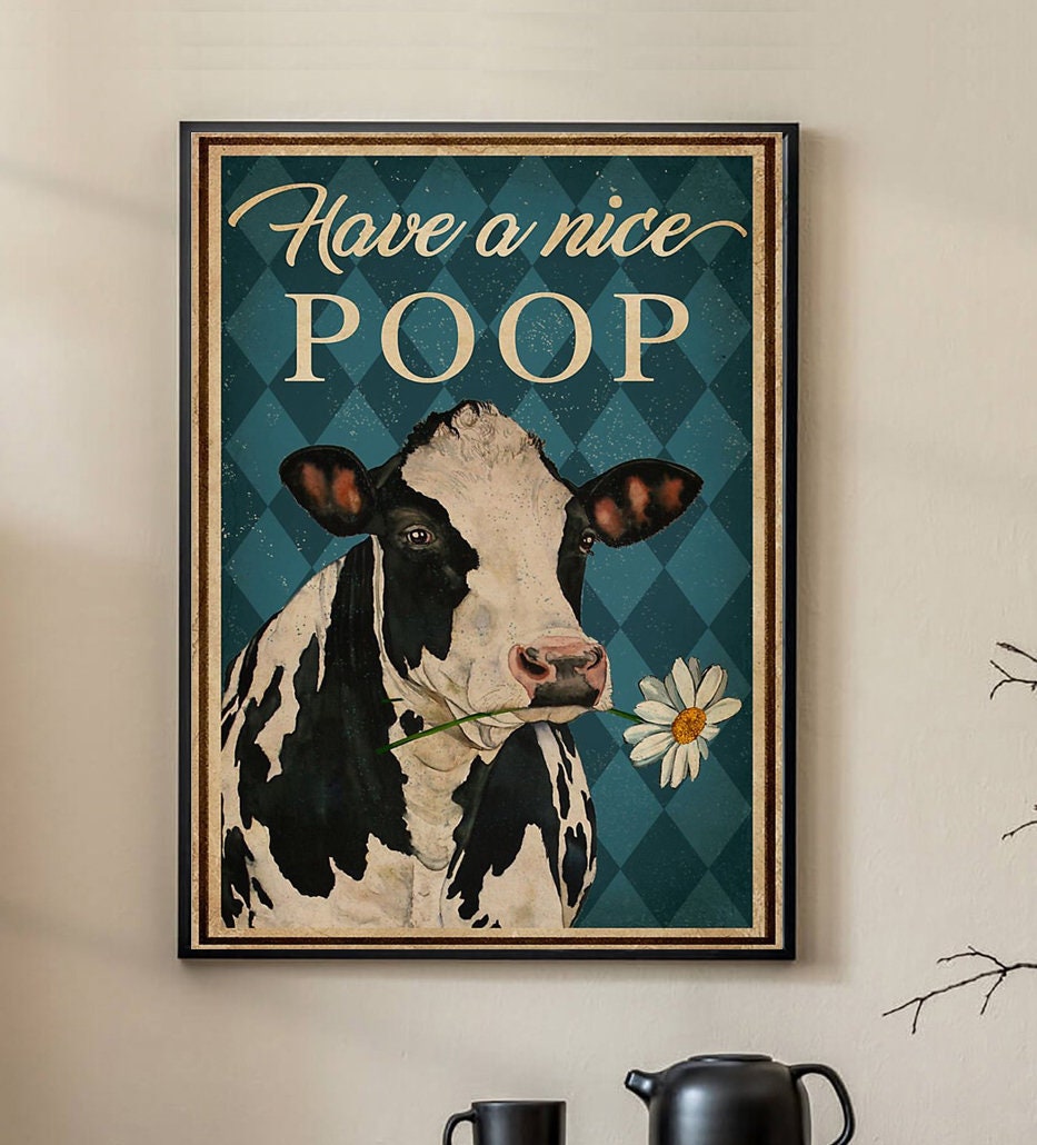 Have A Nice Poop Cow Poster, Cow Poster, Funny Cow Poster, Vintage Art ...