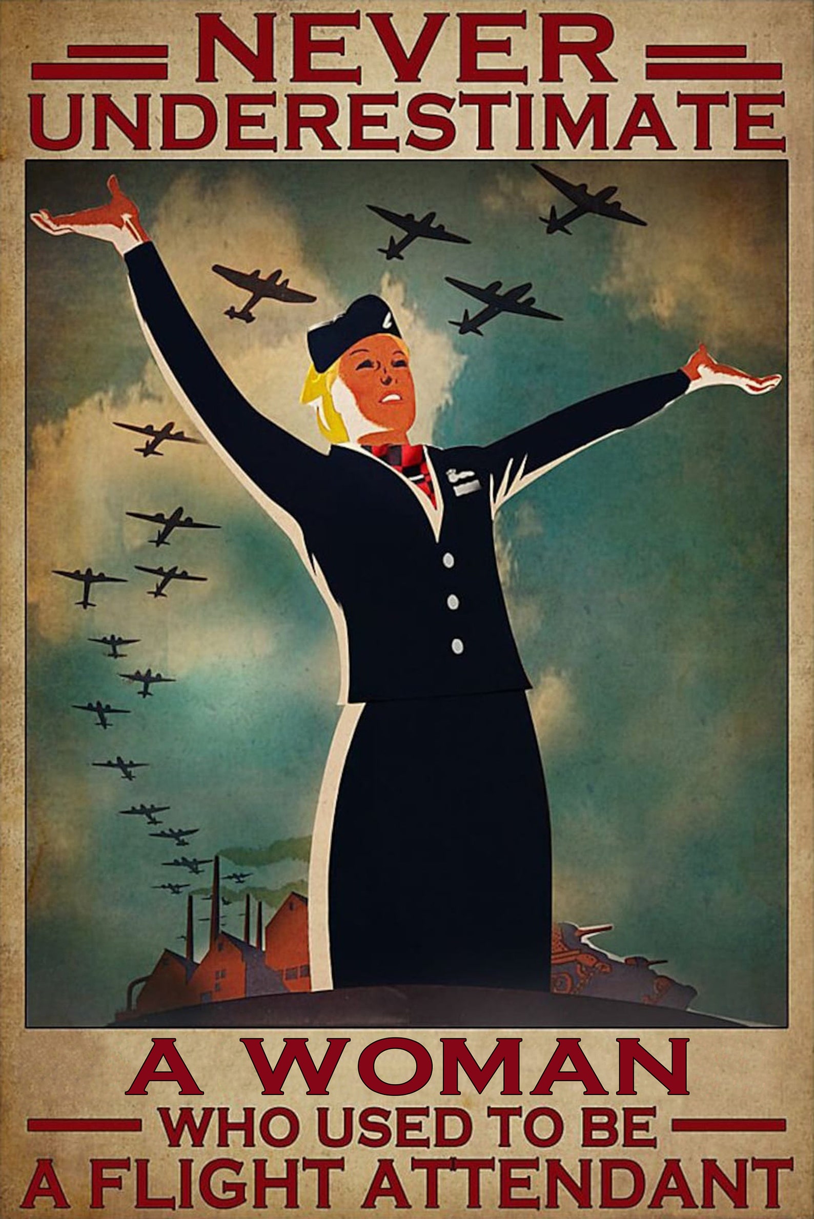 Flight Attendants Poster, Never Underestimate A Woman Who Used to Be A ...
