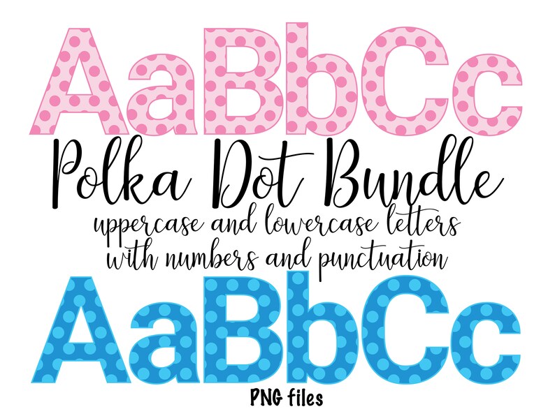 Polka Dot Alpha Bundle, Blue Polka Dot Lettering, Pink Polka Dot Alphas ...