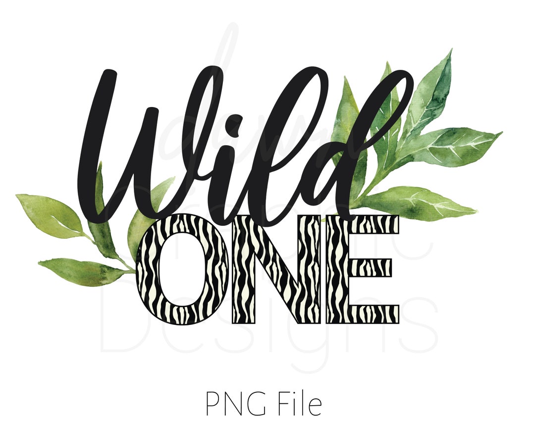 Wild One 1st Birthday Safari Jungle PNG, Watercolor Leaves, Wild One ...