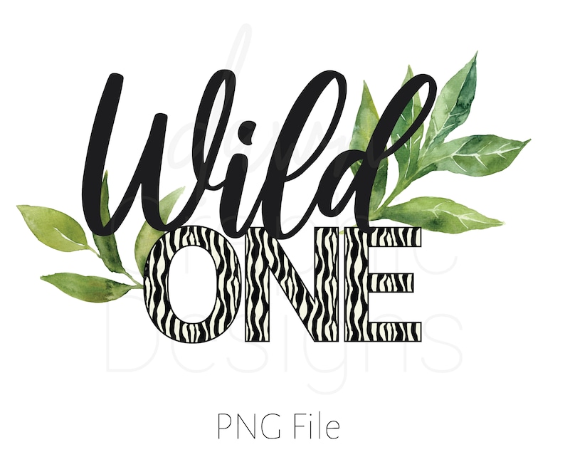 Wild One 1st Birthday Safari Jungle PNG, Watercolor Leaves, Wild One ...