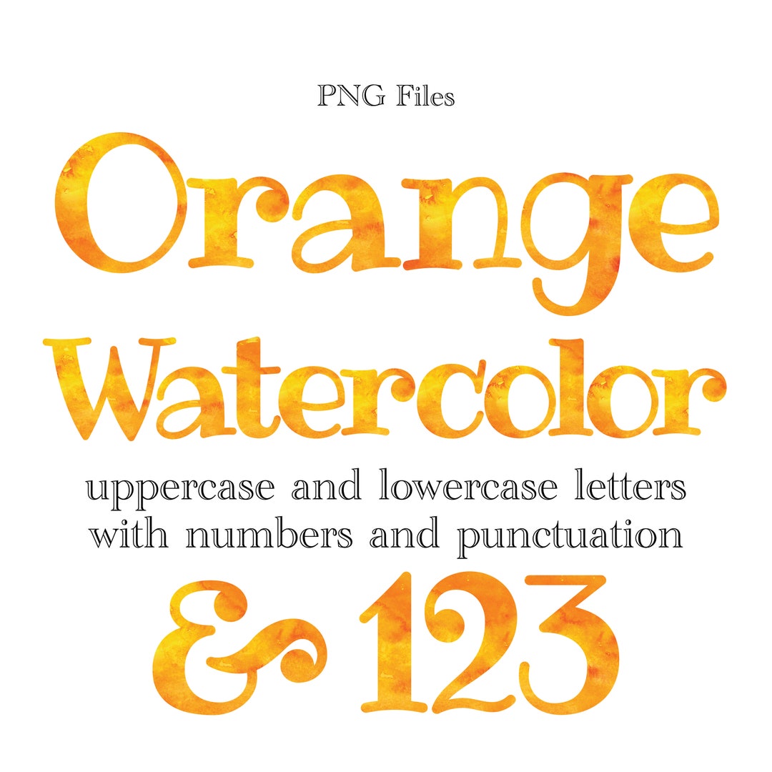 Orange Watercolor Alphabet Letters and Numbers, Fun Lettering ...