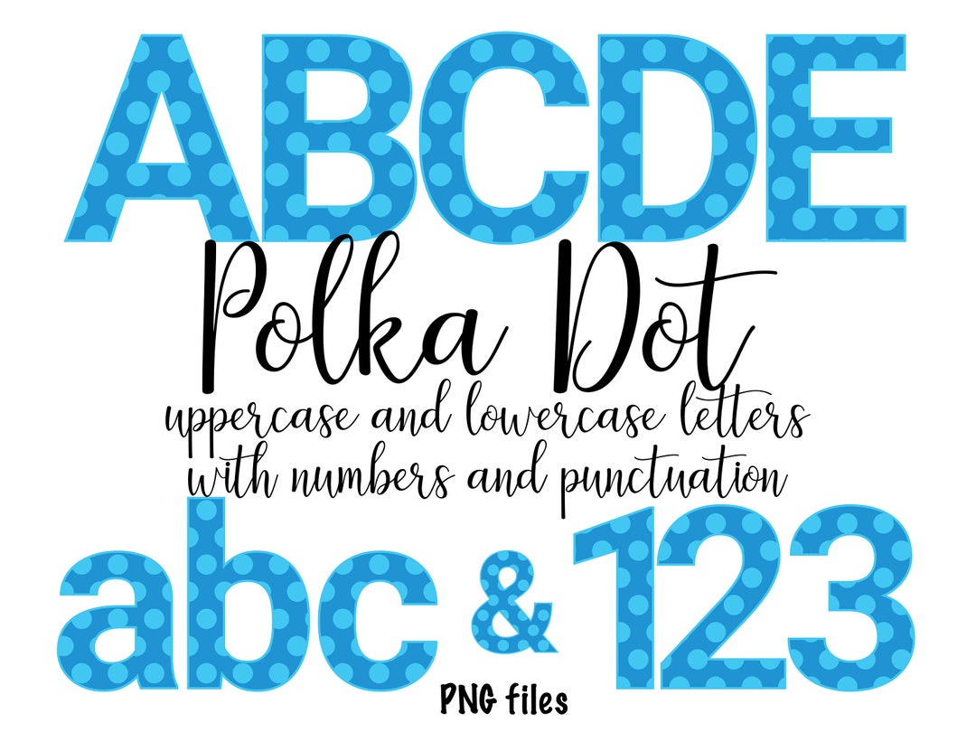 Polka Dot Alphabet Letters, Blue Polka Dot Sublimation Lettering, Polka ...