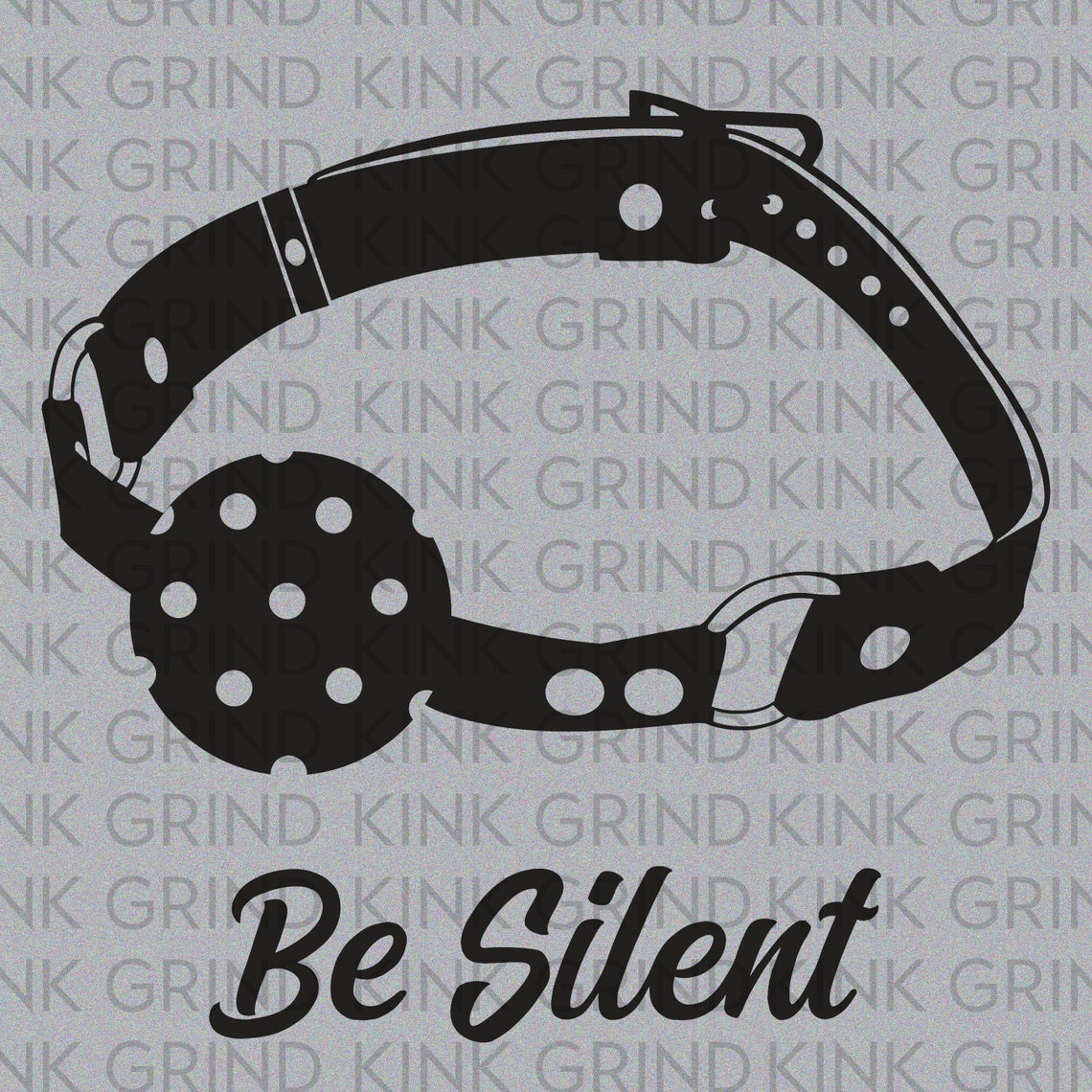 Ball Gag SVG, Be Silent Svg, BDSM, NSFW, Dominate/submissive, Kink Svg ...