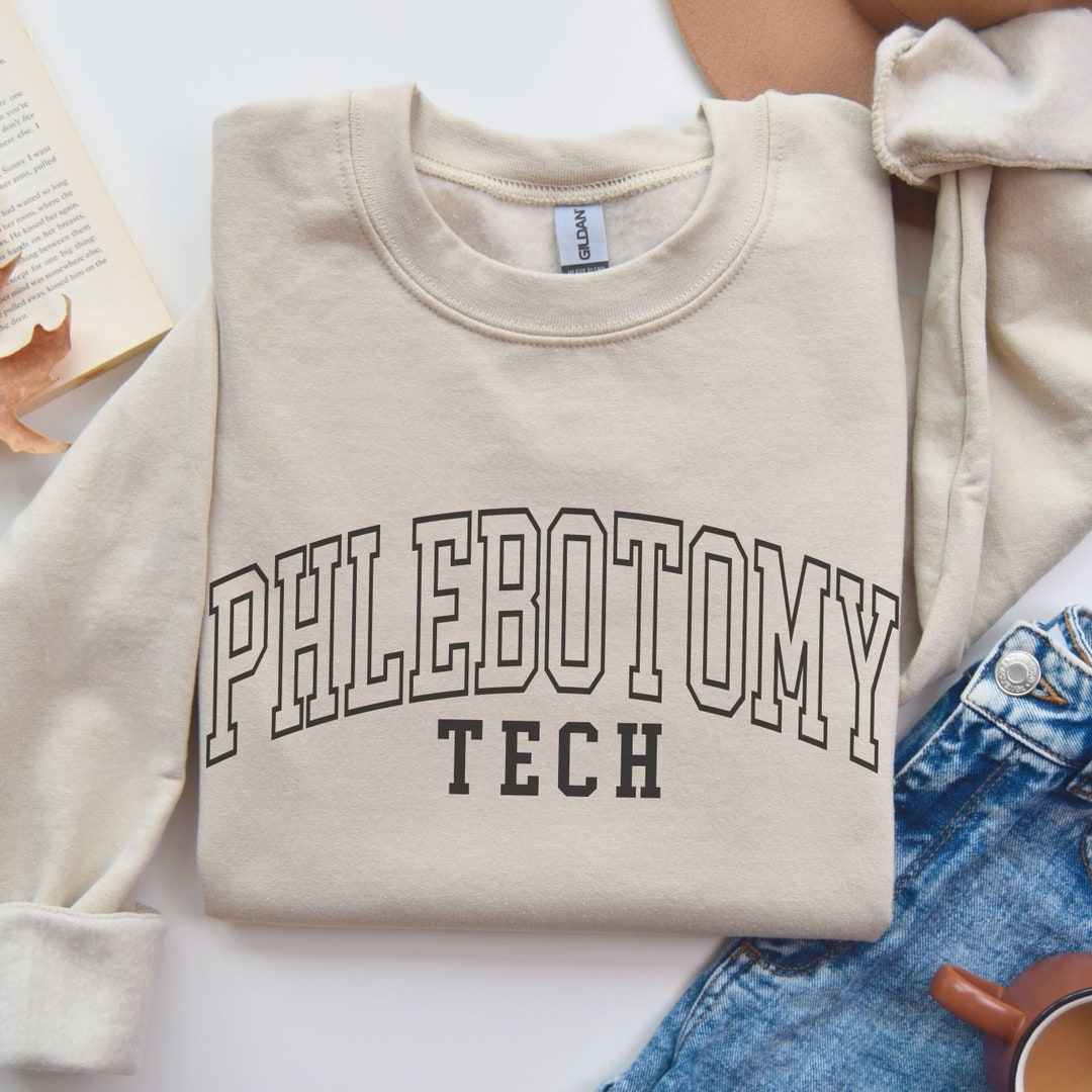 Phlebotomist Sweatshirt, Phlebotomy Sweatshirt, Phlebotomy Tech Gifts ...
