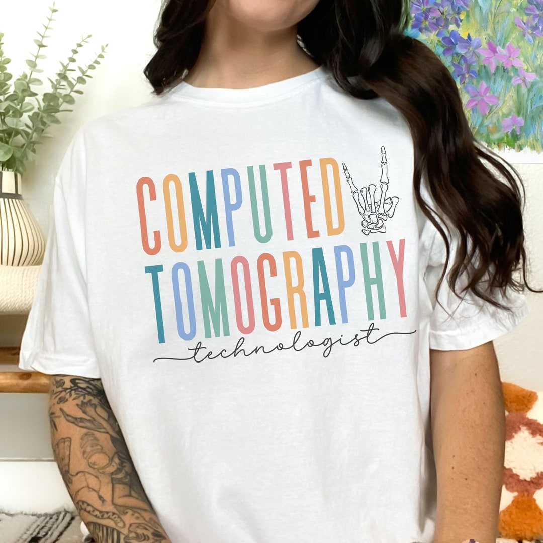Comfort Colors Ct Tech Shirt, Ct Technologist, Ct Tech Shirts, Xray ...