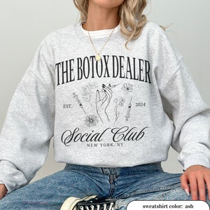 Custom Botox Sweatshirt, Social Club Botox Dealer Sweatshirt, Floral ...