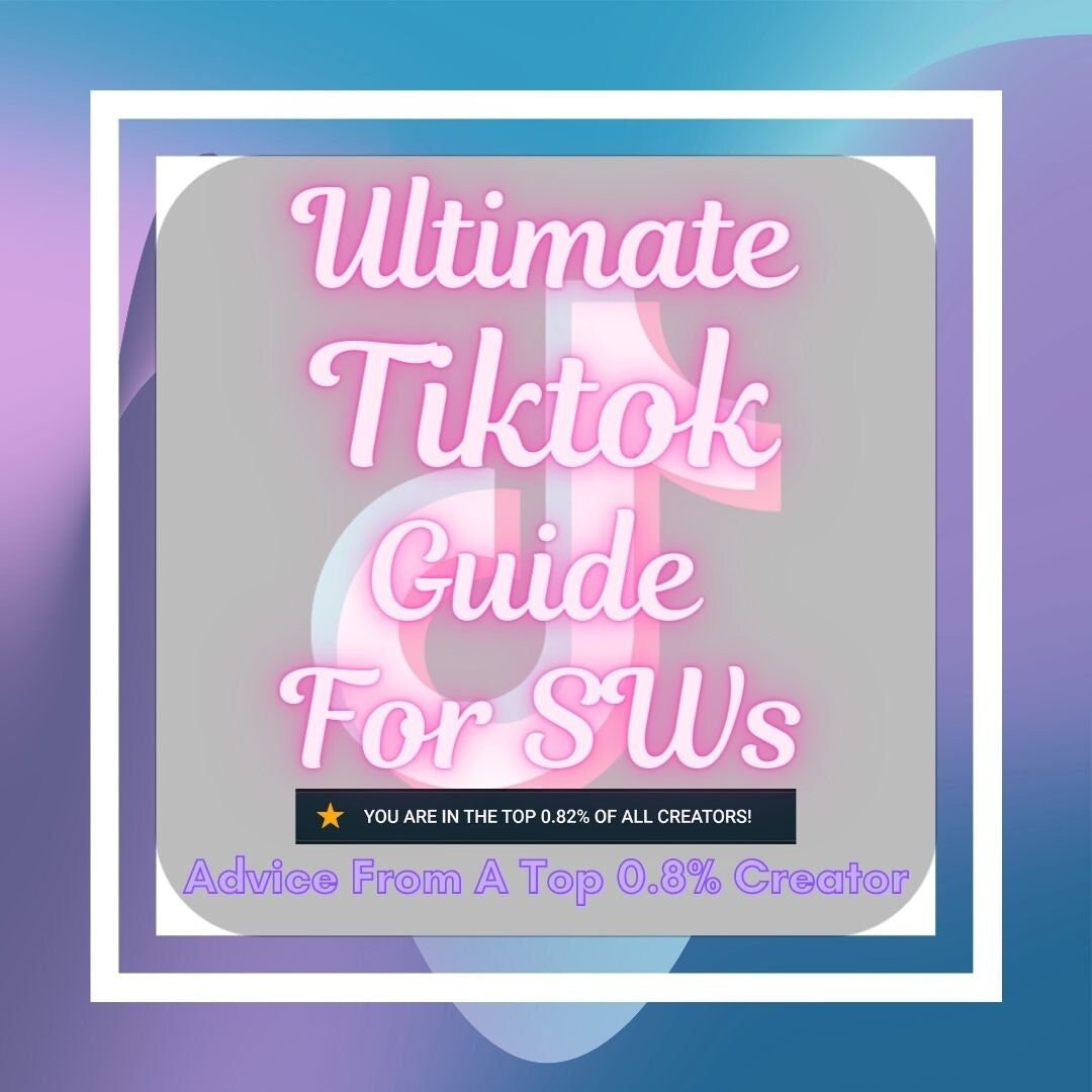 Ultimate Tiktok Guide for Sws for Onlyfans Fansly - Etsy