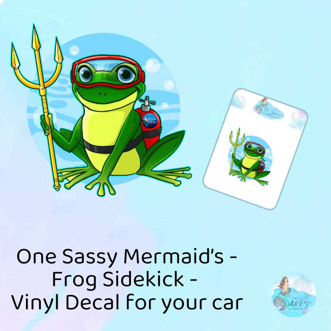The Sassy Mermaid - Frog Sidekick - Die Cut Sticker - Vinyl for Outdoor ...