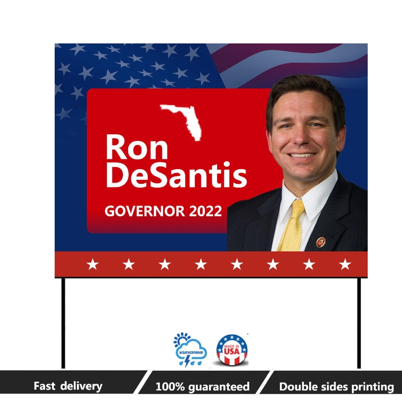 Ron Desantis US Florida Governor Yard Sign Customized Poly Bag Sign ...